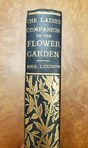 The Ladies' Companion to the Flower Garden by Mrs. Loudon - ca. 1870 | eBay