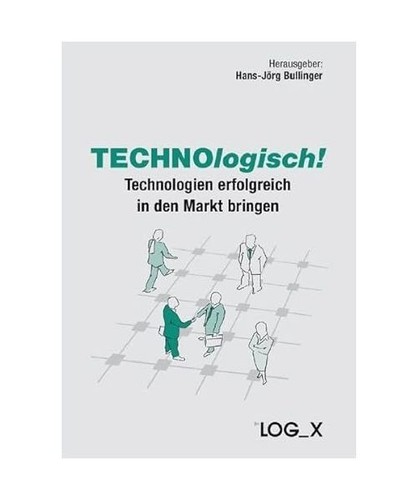 TECHNOlogisch!: Technologien erfolgreich in den Markt bringen | eBay.de