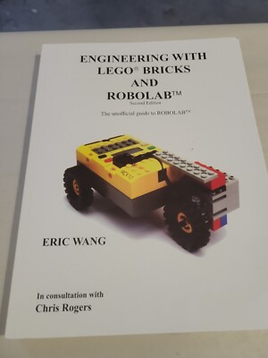 Engineering with LEGO Bricks and ROBOLAB : 2nd Edition by Eric Wang ...