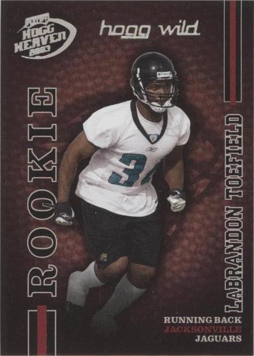2003 Playoff Hogg Heaven - Rookie LaBrandon Toefield #155 Hogg Wild ...
