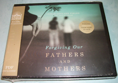 Forgiving Our Fathers and Mothers by Leslie Leland Fields/Jill Hubbard ...