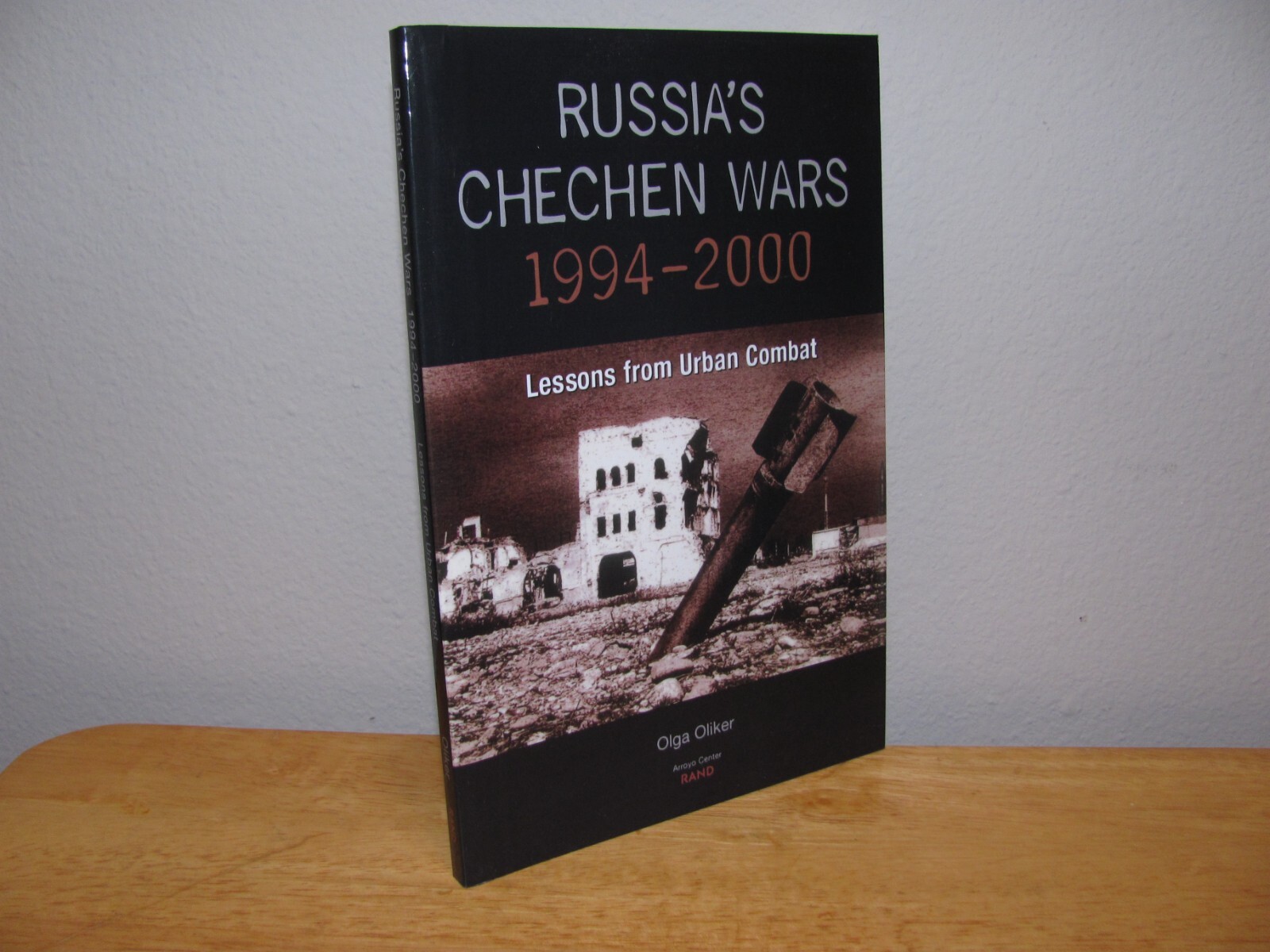 Russia's Chechen Wars 1994-2000 : Lessons from the Urban Combat by Olga ...