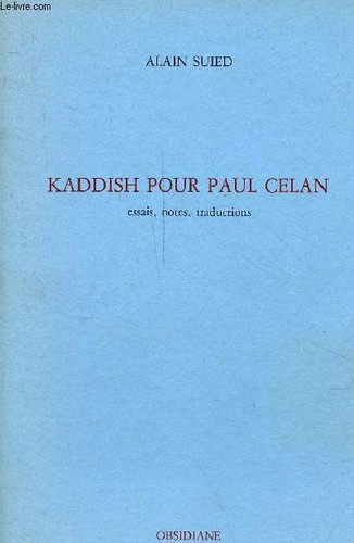 Kaddish pour Paul Celan essais, notes, traductions. - Suied Alain | eBay