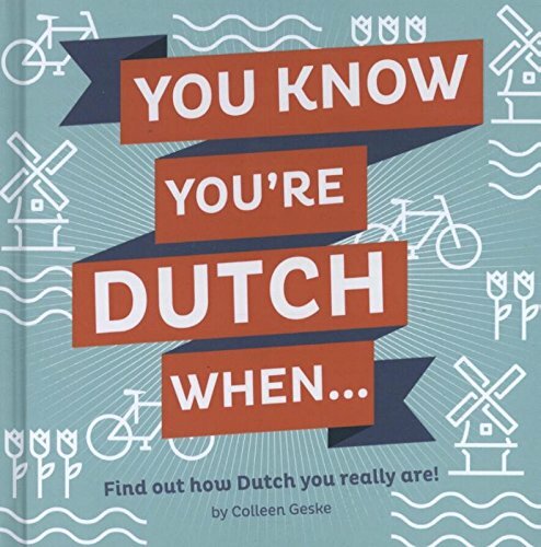 You know you're Dutch when by Geske, Colleen Book The Fast Free ...
