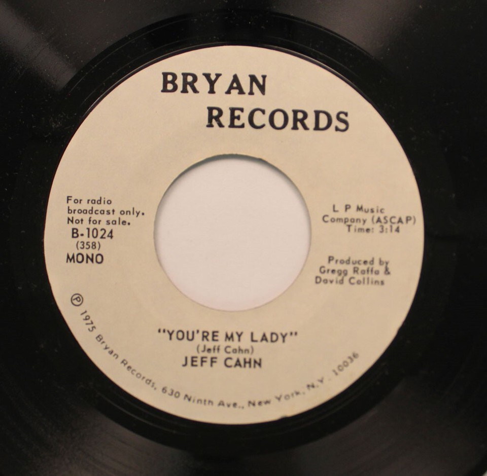 Jeff Cahn - Promo 45 - You'Re My Lady / You'Re My Lady On Bryan Records ...