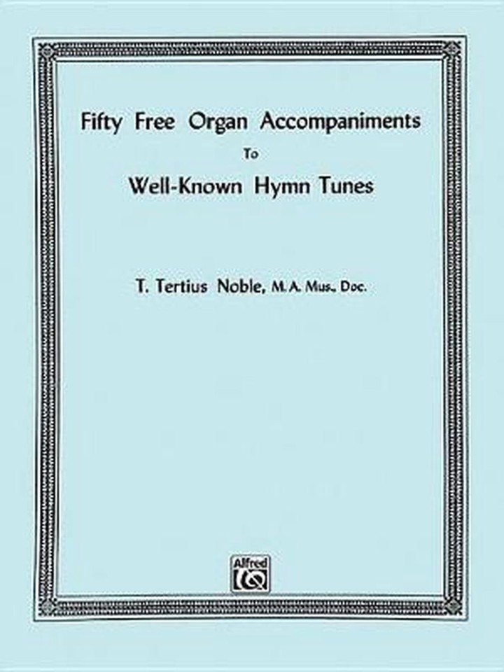 50 Free Organ Acc Hymn Tunes by T. Tertius Noble (English) Paperback Book | eBay