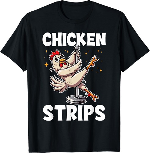 Funny Chicken Strips Pole Dance Cartoon Pun Humor T-Shirt | eBay