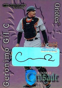 Geronimo Gil autographed Baseball Card (Baltimore Orioles) 2002 Donruss ...