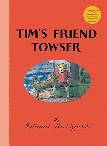 TIM'S FRIEND TOWSER (LITTLE TIM) By Edward Ardizzone & Stephen Fry ...