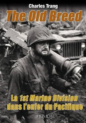 Charles Trang La 1st Marine Division Dans l'Enfer Du Pacifique ...