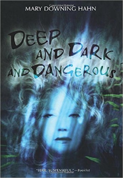 Deep and Dark and Dangerous by Mary Downing Hahn (2008, Paperback ...