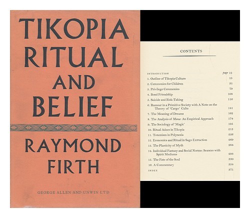 FIRTH, RAYMOND WILLIAM (1901-) Tikopia Ritual and Belief [By] Raymond ...