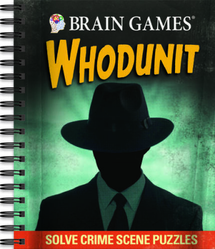 Brain Games - Whodunit: Solve Crime Scene Puzzles - Spiral-bound - GOOD ...