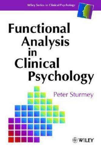 Wiley Series in Clinical Psychology Ser.: Functional Analysis in ...