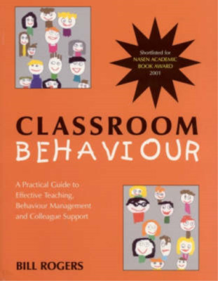 Classroom Behaviour, Rogers, Bill, Used; Very Good Book 9780761940180 ...