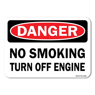 No Smoking Turn Off Engine ANSI Danger Sign Metal Plastic Decal | eBay
