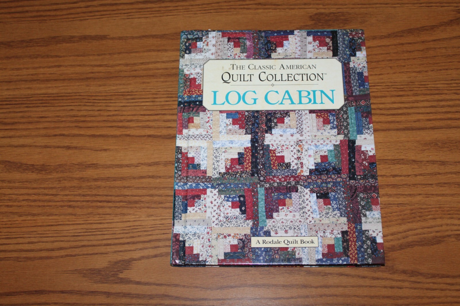Classic American Quilt Collection Log Cabin Book Pattern Rodale 1994 | eBay