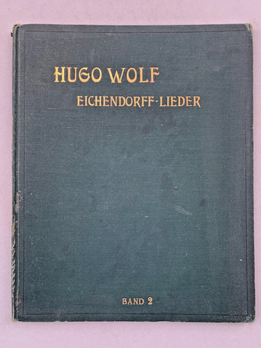 Noten. Wolf. Eichendorff-Lieder. Band 2. Singstimme & Klavier. | eBay