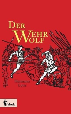 Der Wehrwolf by Hermann L?ns (German) Paperback Book 9783958553675| eBay