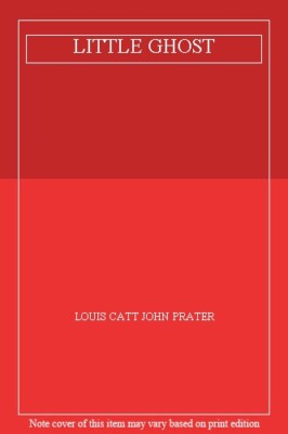 Little Ghost By Louis Catt John Prater | eBay