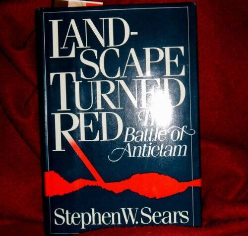 Landscape Turned Red : The Battle of Antietam - Hardcover - ACCEPTABLE ...