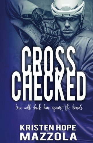 Cross Checked: Volume 2 (Shots On Goal Standalone) 9781542973236 Free ...