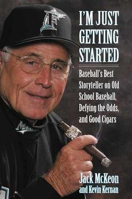 I'm Just Getting Started: - Hardcover, by McKeon Jack; Kernan - Good b ...