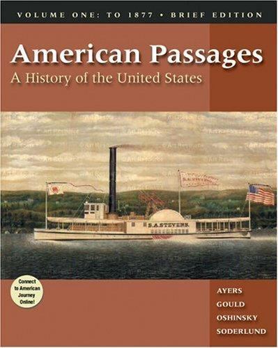 American Passages : A History of the United States to 1877 by Jean R ...