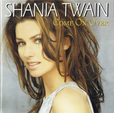Shania Twain - Come On Over CD #G2038135 | eBay.de
