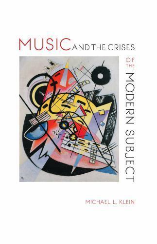 Musical Meaning and Interpretation Ser.: Music and the Crises of the ...