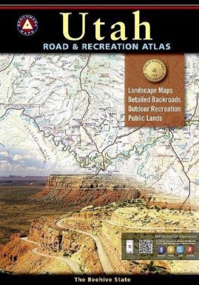 Benchmark Utah Road & Recreation Atlas, 6th Edition by Benchmark Maps ...