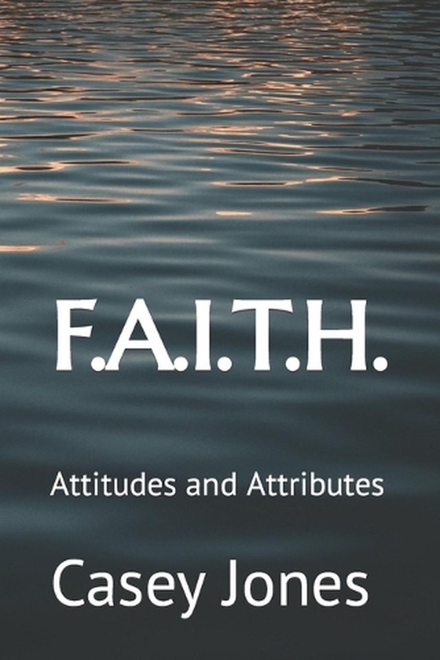 F.A.I.T.H.: Attitudes and Attributes by Alexander Trace (English ...