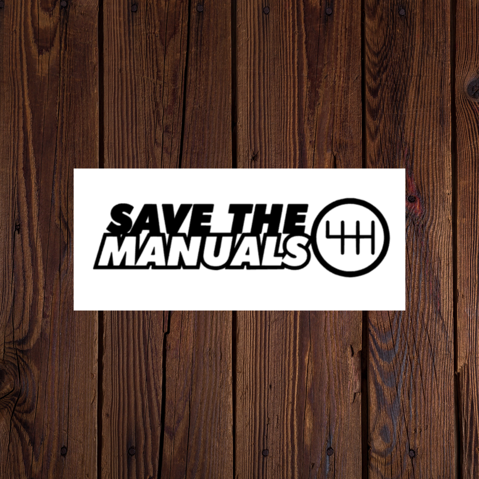 Save the Manuals Car Vinyl Decal Sticker Bumper Sticker for Car Gift ...