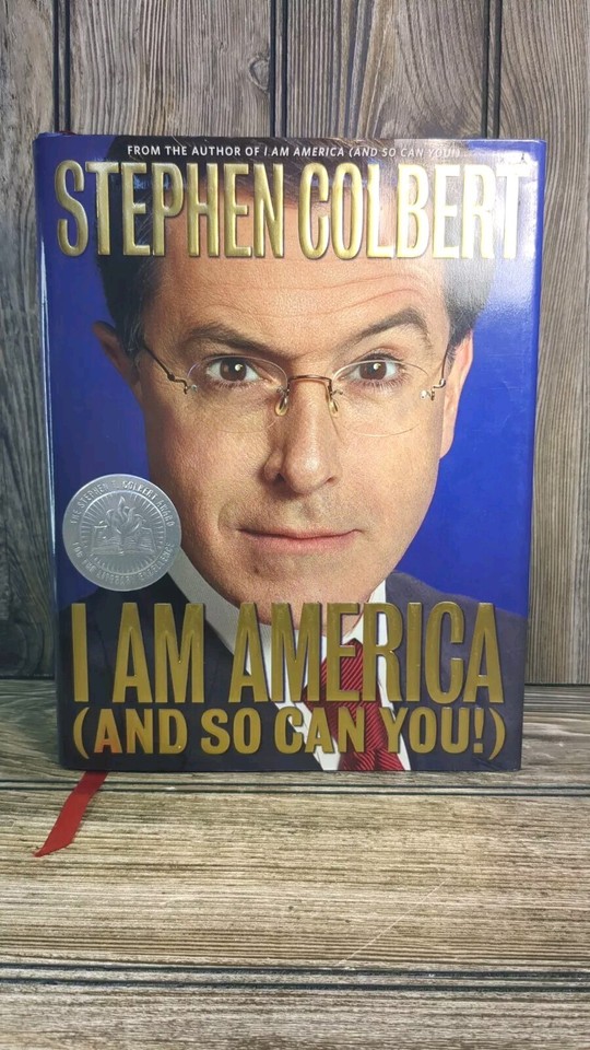 I Am America (and So Can You!) by Stephen Colbert (2007, HC, 1st ...