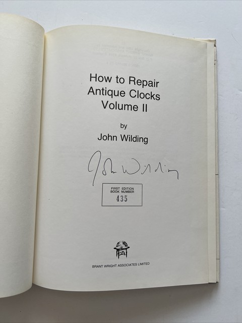 How to Repair Antique Clocks Volume 2 by John Wilding- a Timepiece ...