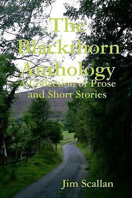 Blackthorn Anthology by Jim Scallan (2009, Trade Paperback) for sale ...