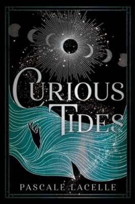 Curious Tides by Pascale Lacelle: Used 9781665939270| eBay