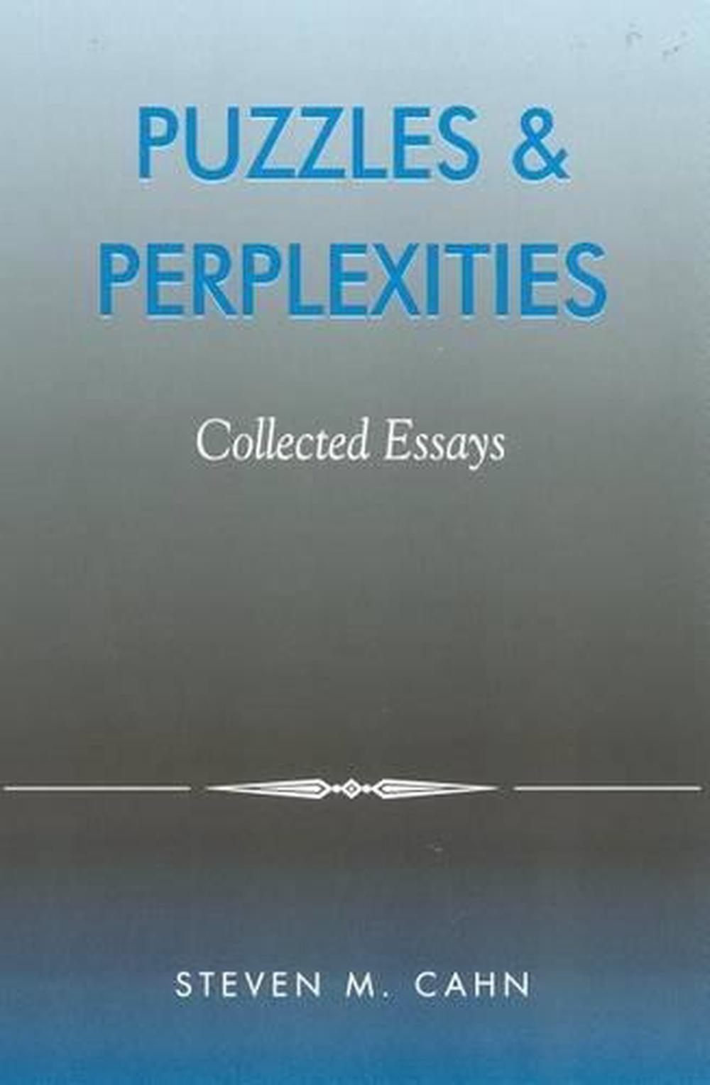 Puzzles & Perplexities: Collected Essays by Steven Cahn (English ...
