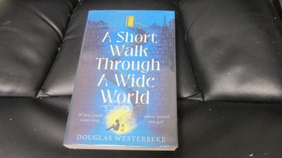 A Short Walk Through A Wide World By Douglas Westerbeke FREE POSTAGE I ...