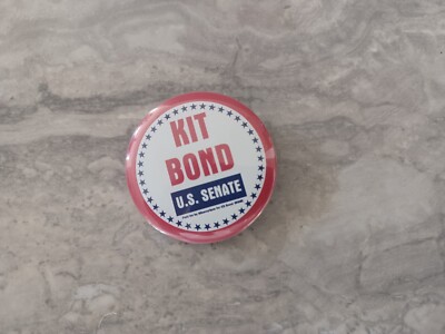 Kit Bond U.S. Senate Campaign Button, New | eBay