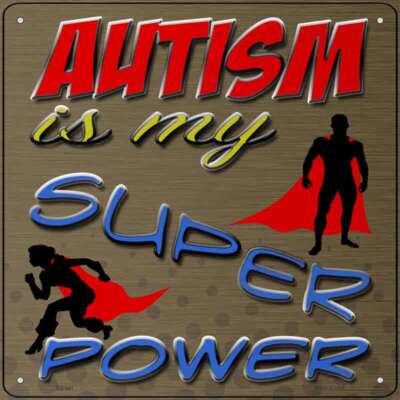 Autism Super Power Novelty Metal Square Sign SQ-941 | eBay