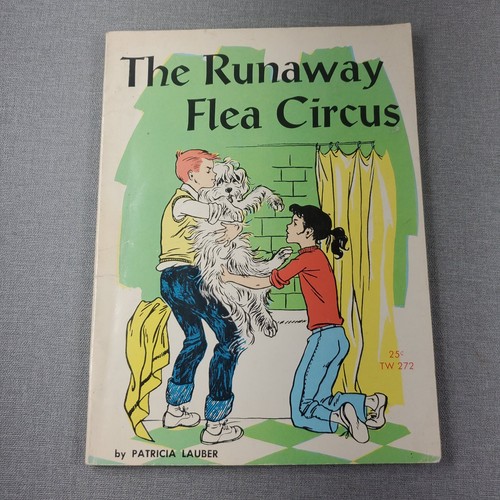 The Runaway Flea Circus Patricia Lauber 1961 2nd Printing Kids Fiction ...