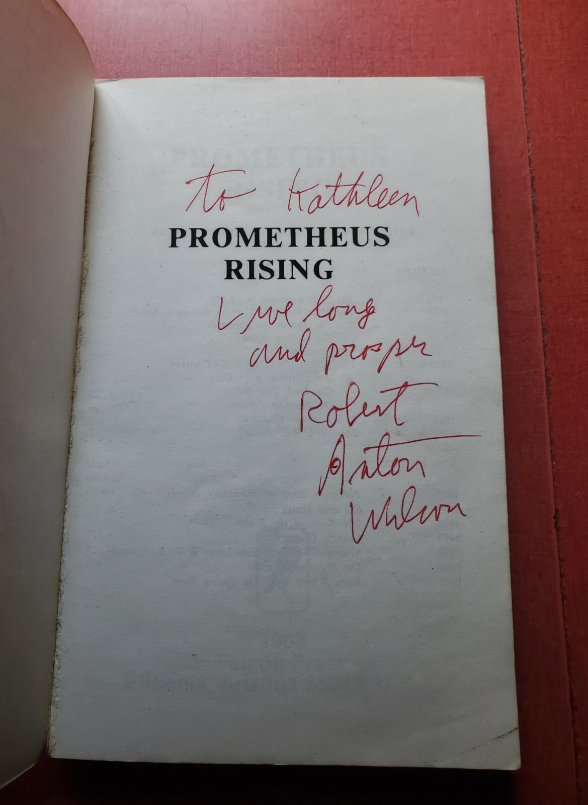 Hand signed and inscribed Robert Anton Wilson Prometheus Rising FIRST ...