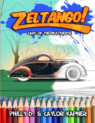 Kapner - Zeltango! Cars of the Multiverse vol 1 - New paperback or so ...