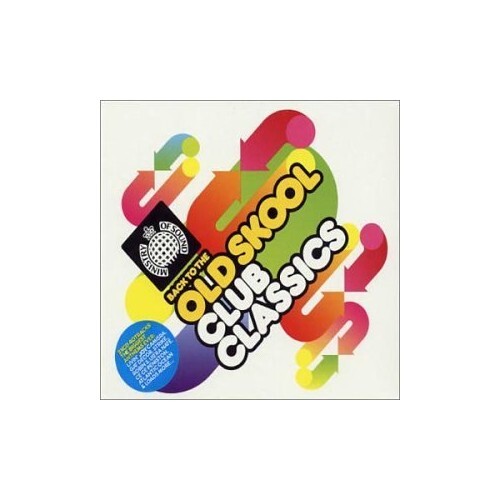 Various Artists - Back To The Old Skool Club Classics - Various Artists ...