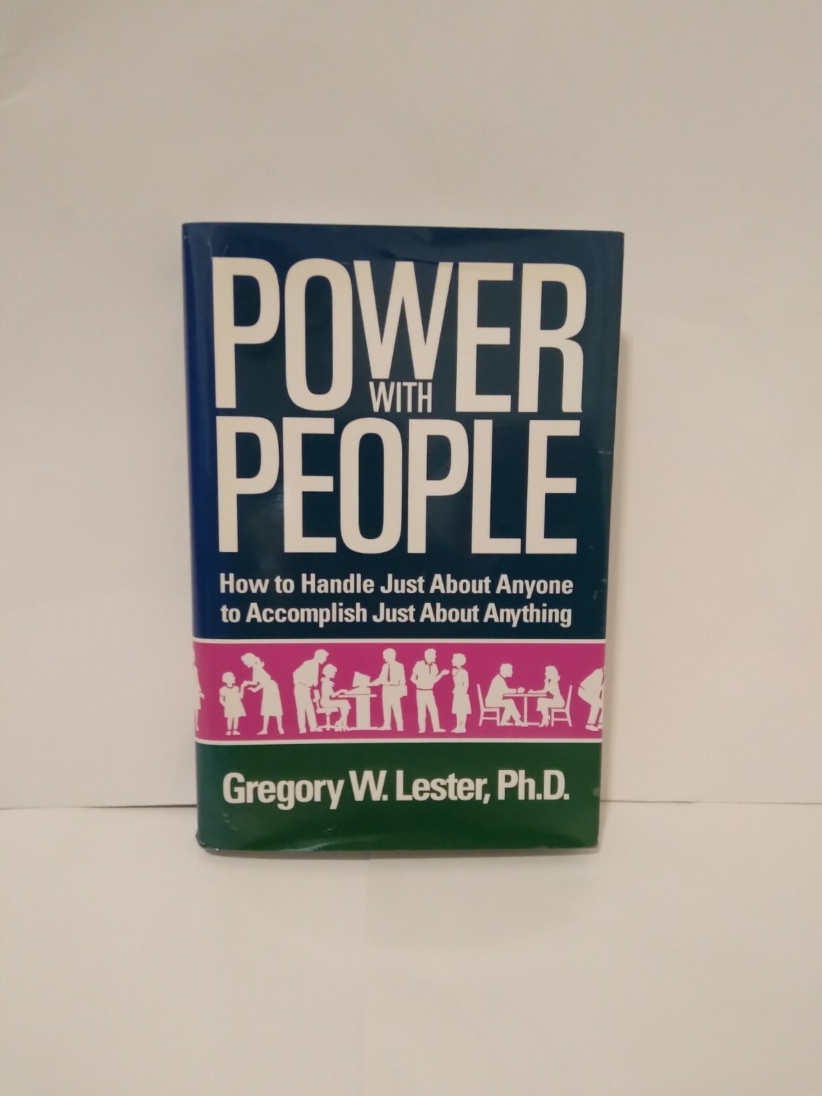 Power with People by Gregory W. Lester , Ph.D. Autographed Inscribed ...
