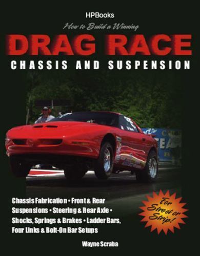 How to Build a Winning Drag Race Chassis and Suspension : Chassis ...