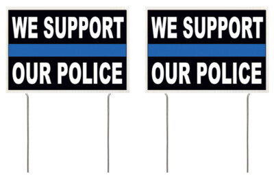 8x12 Inch WE SUPPORT OUR POLICE Yard Sign with Stake - 2 PACK kb | eBay