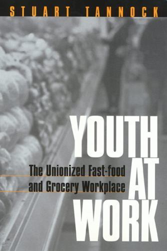 Youth at Work by Tannock, Stuart 9781566398541 | eBay