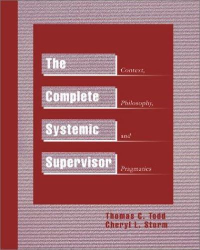 The Complete Systemic Supervisor: Context, Philosophy, and Pragmatics ...